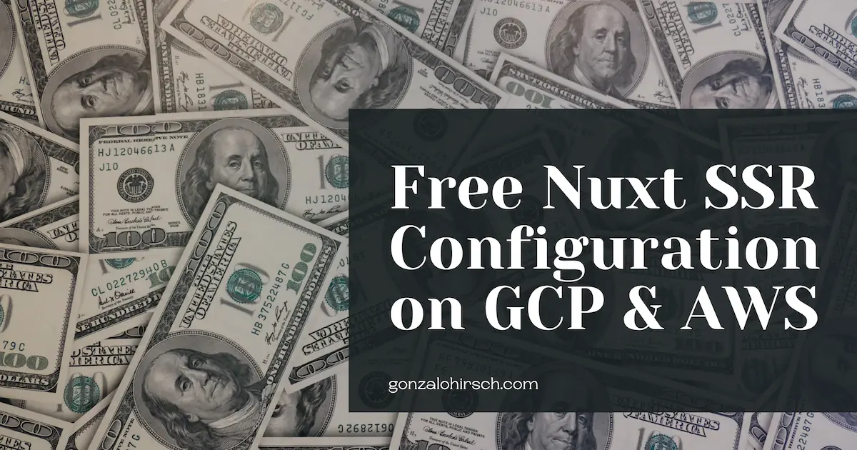 Free Nuxt Ssr Configuration On Gcp And Aws